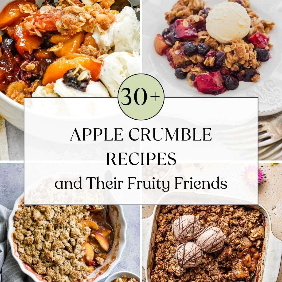 30+ Apple Crumble Recipes and Their Fruity Friends Beyond Just Apples ...