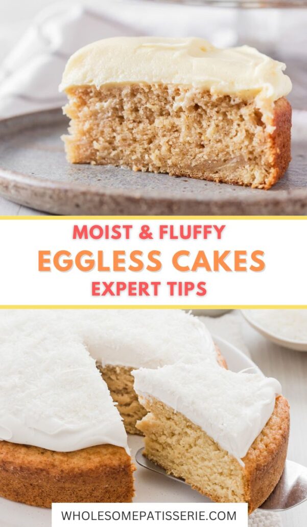 Tips for Moist and Fluffy Eggless Cakes - Wholesome Patisserie
